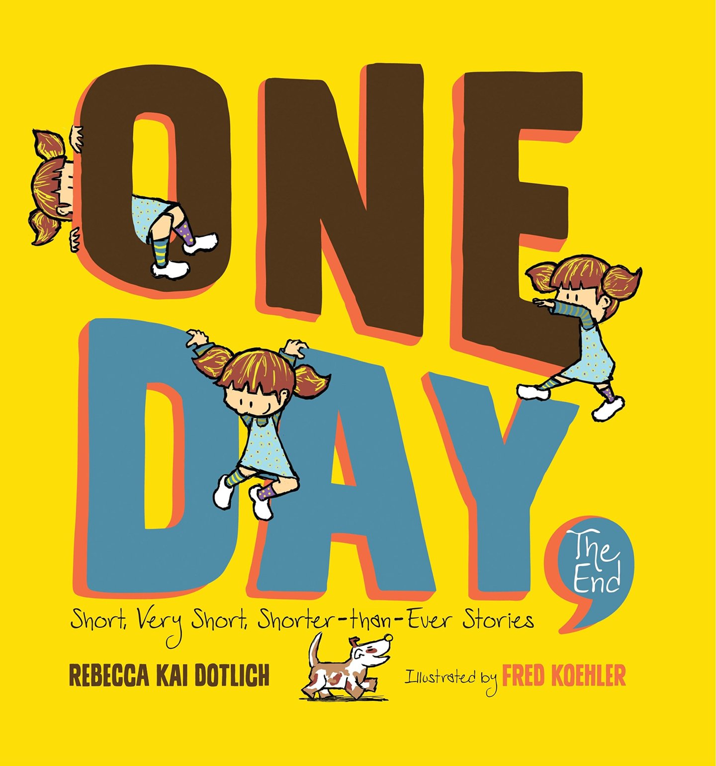 One Day The End Short Very Short Shorter-than-Ever Stories
